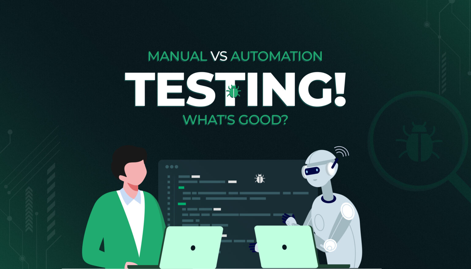 Manual vs. Automation Testing: Right Strategy for Your Software